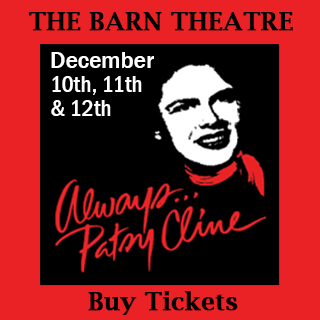 THE BARN THEATRE PRESENTS “ALWAYS PATSY CLINE”